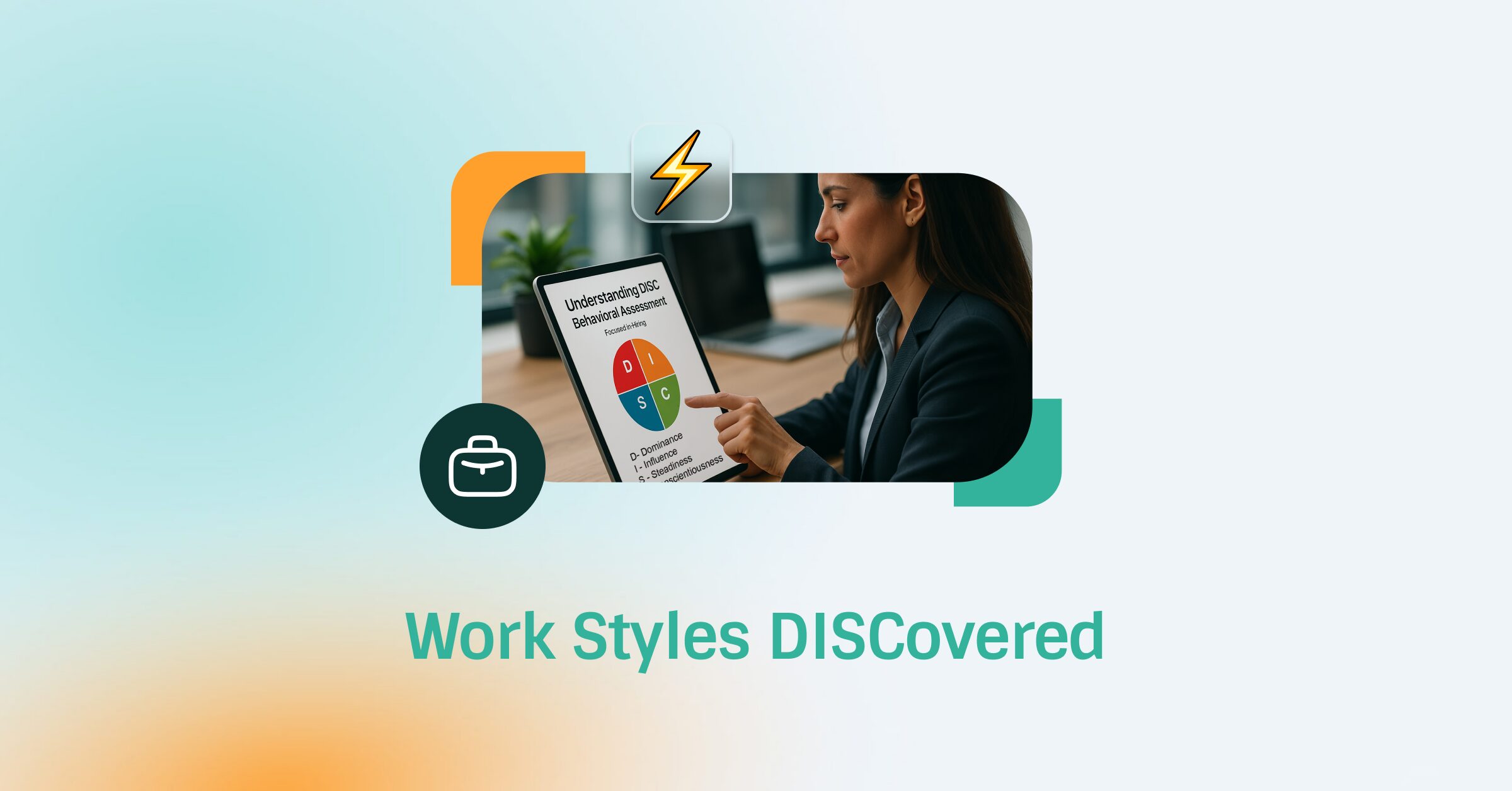 Work Styles DISC Assessment Test for Role & Team Fit