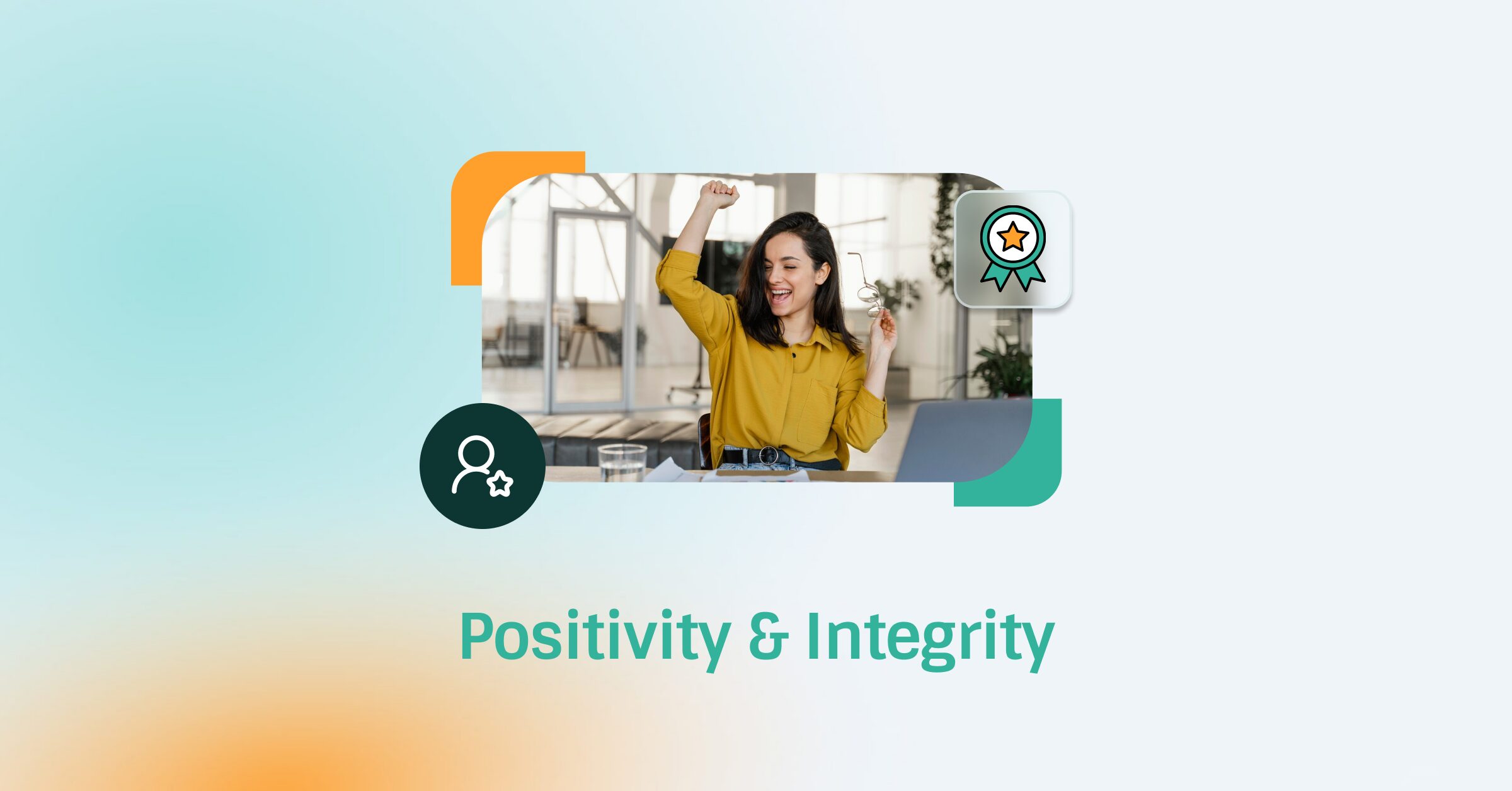 Positivity & Integrity Assessment Test for Workplace Fit