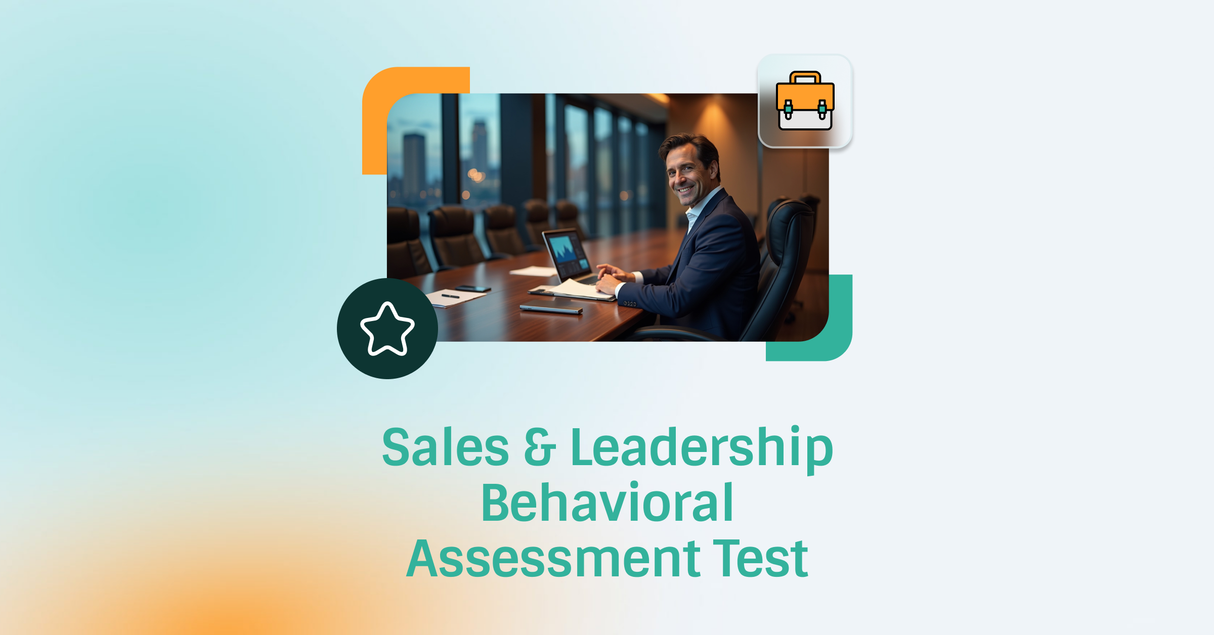 Sales & Leadership Behavioral Assessment Test
