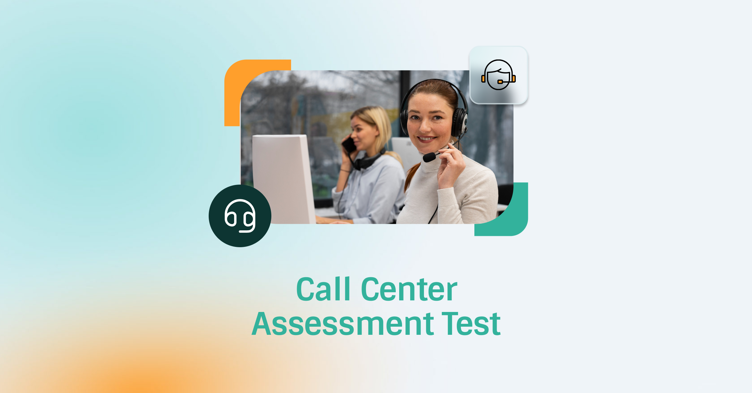 Call Center Assessment Test for Customer-Facing Roles