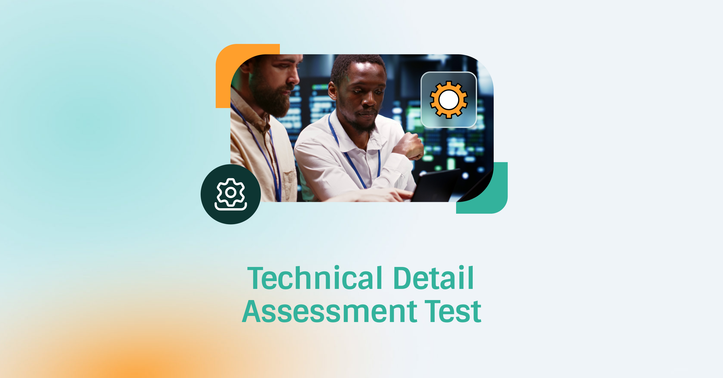 Technical Detail Assessment Test for Precision Hiring