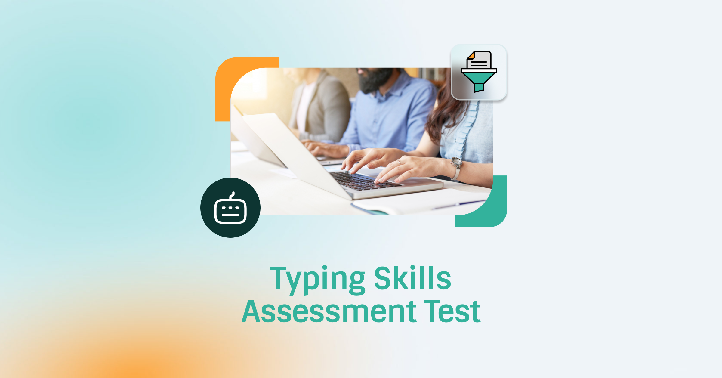 Typing Skills Assessment Test for Fast & Accurate Hiring
